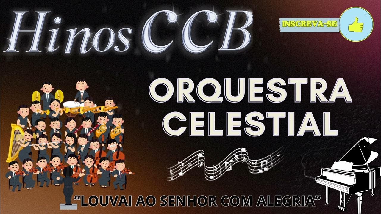 Hinos Tocados Orquestra Celestial. CCB Hinário 5 - YouTube