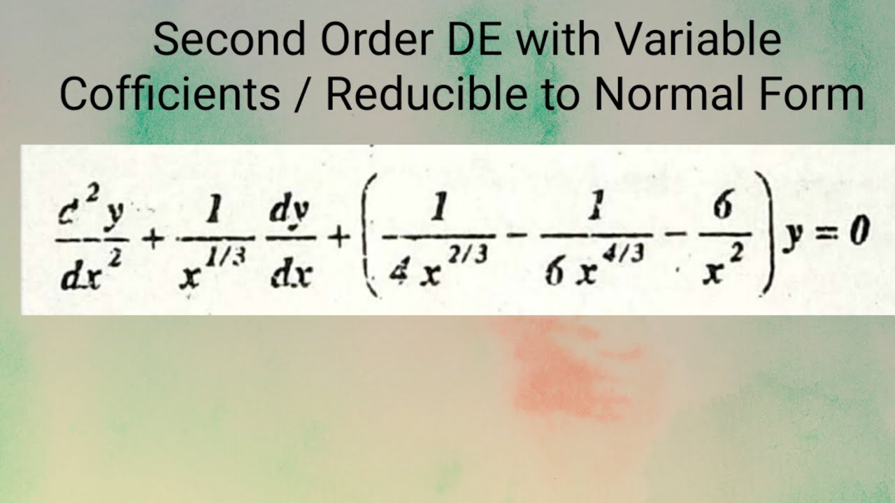 Second order Differential equations with variable Cofficients ...