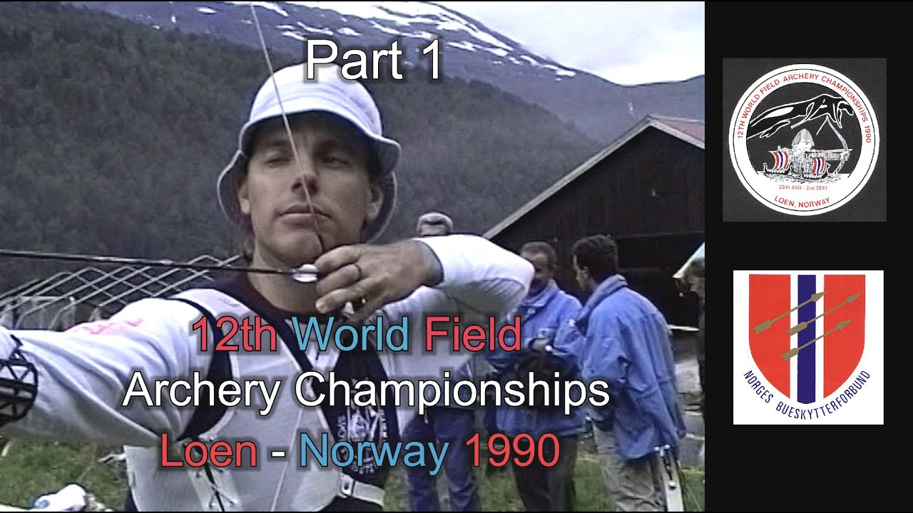 12th WORLD FIELD Archery Championships LOEN - NORWAY 1990 Part 1 ...
