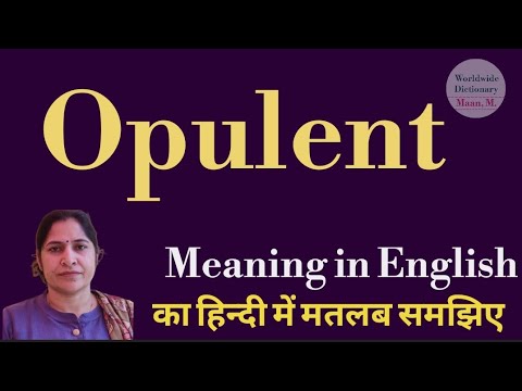 Opulent meaning l meaning of opulent l opulent ka matlab Hindi mein kya ...