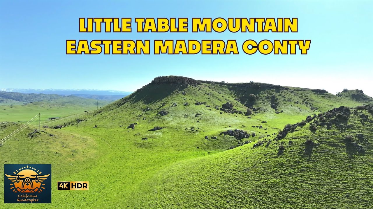 Little Table Mountain - Madera County - YouTube