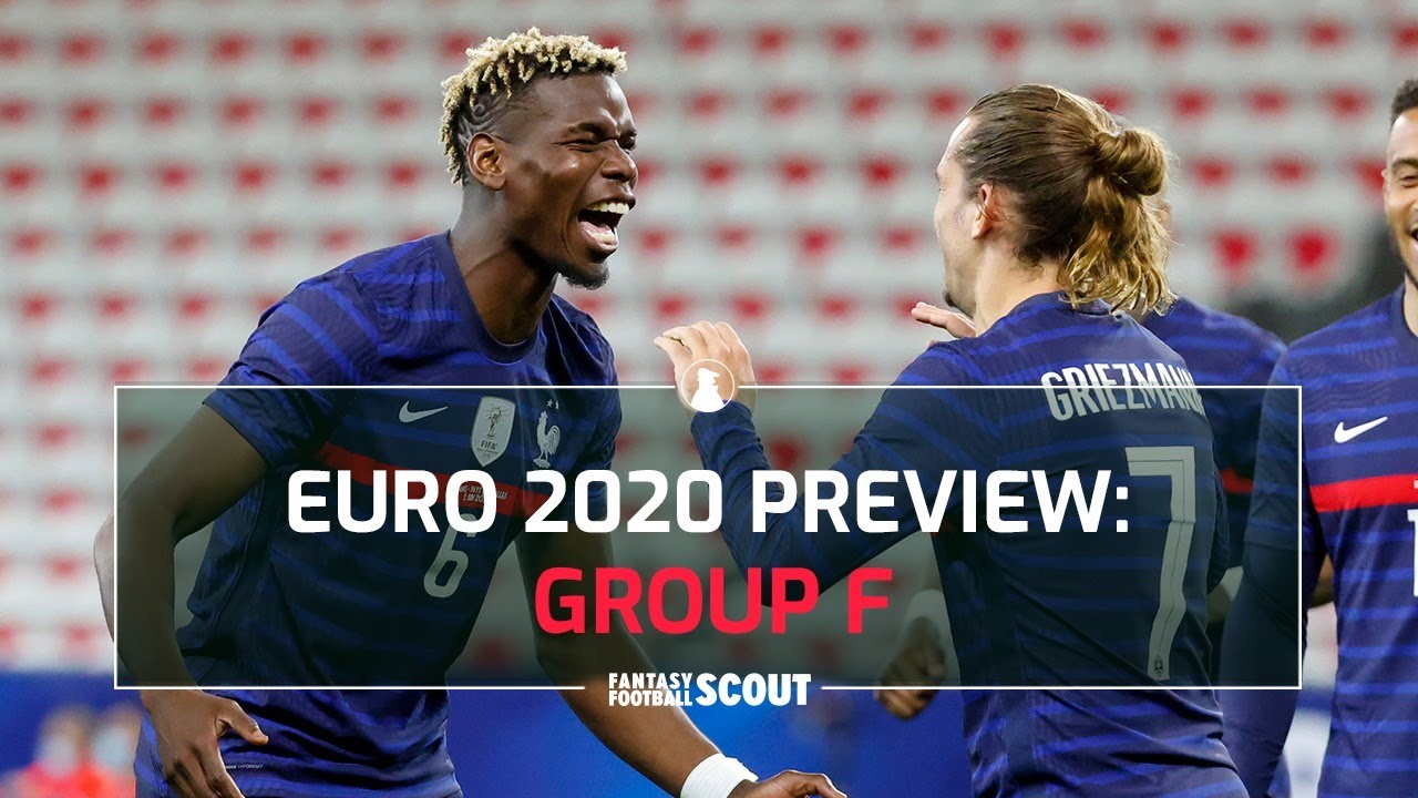 EURO 2020 PREVIEW: GROUP F | UEFA EURO 2020 FANTASY FOOTBALL - YouTube