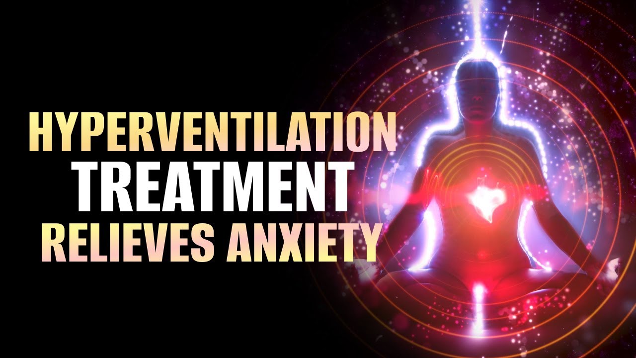 Hyperventilation | Overcome Fast Heartbeat & Short Of Breath | Relief from Anxiety & Panic ...