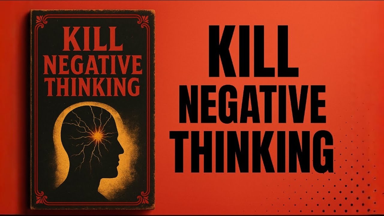 KILL YOUR NEGATIVE THINKING Audiobook - YouTube
