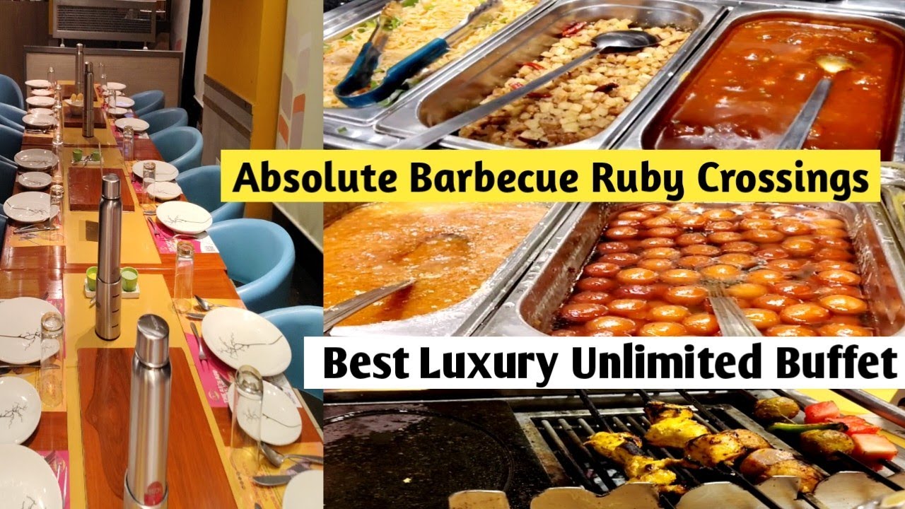 Absolute Barbecue Ruby || Best Luxury Unlimited Buffett || ABS ...