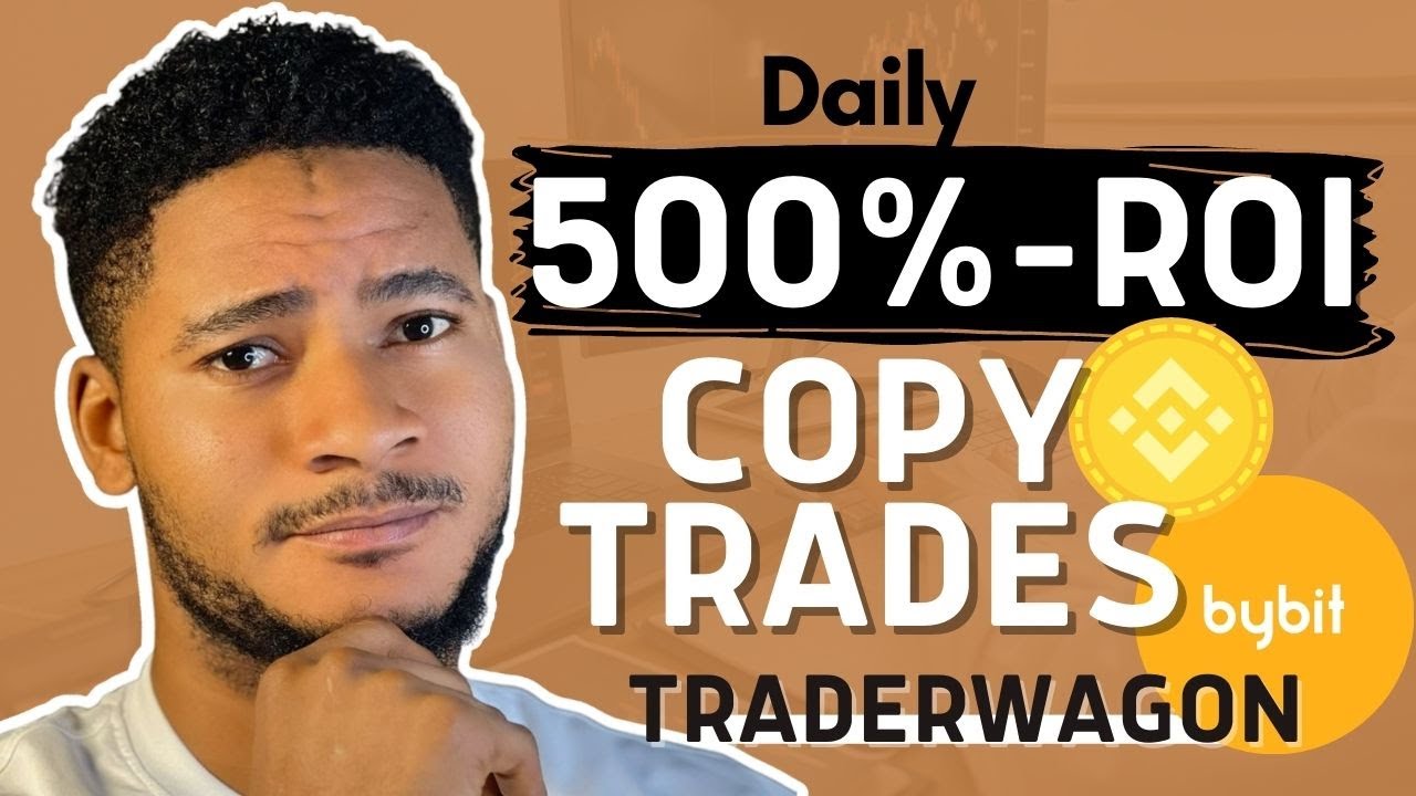 How I make 500% ROI Daily on TRADERWAGON Copy Trades using Binance and ...