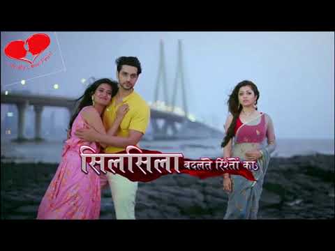 Silsila Badalte Rishton Ka Title Song | Full Song | Colors Tv