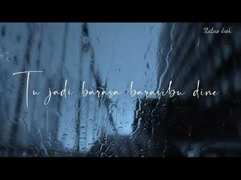 Tu jadi barasa  ☔ barasibu dine🌩️ sad 😔 odia whatsapp status