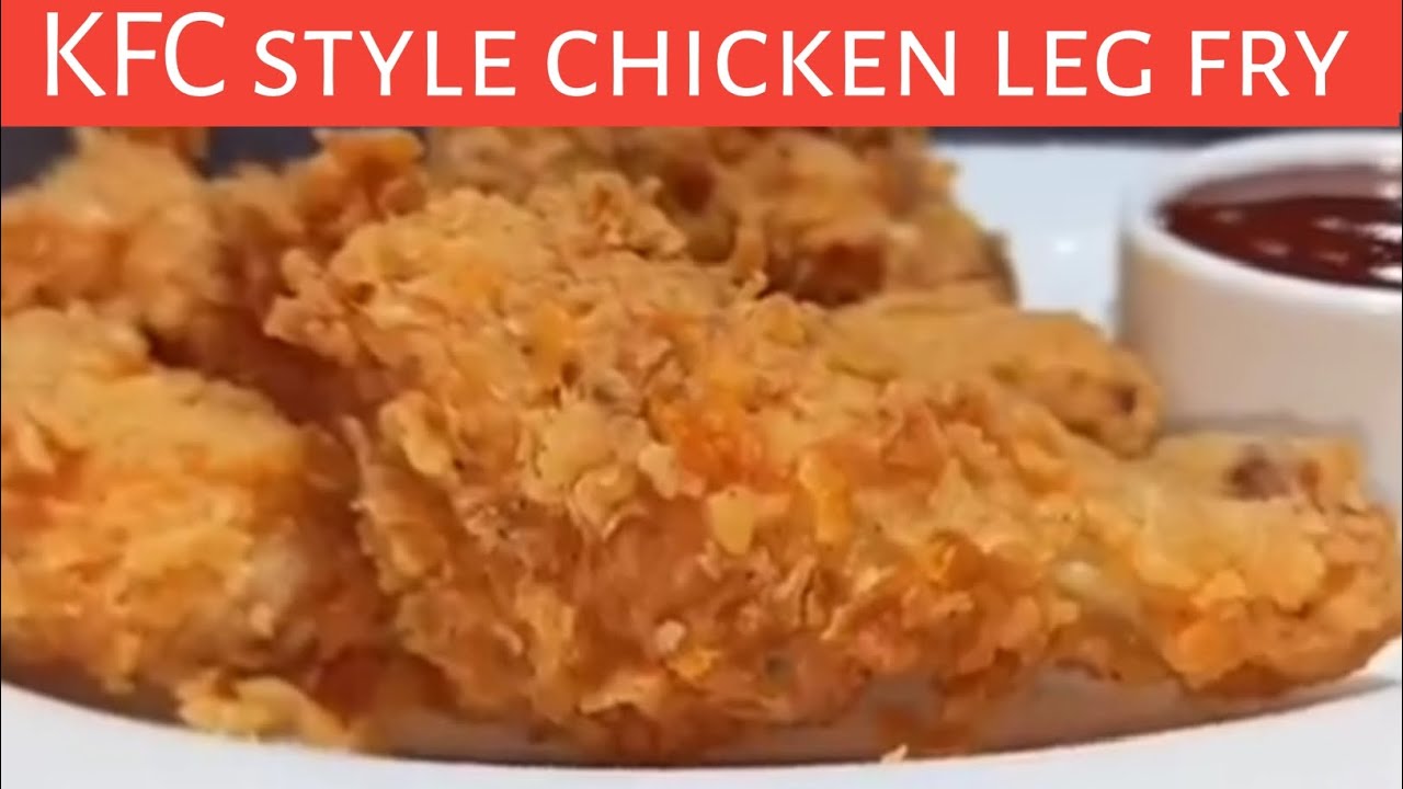 KFC style chicken leg fry | - YouTube