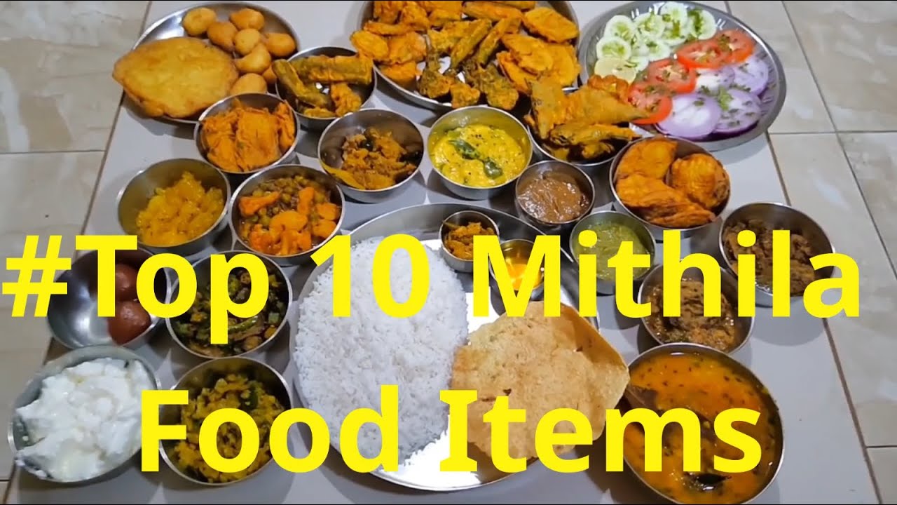 Top 10 Mithila Food Items - YouTube