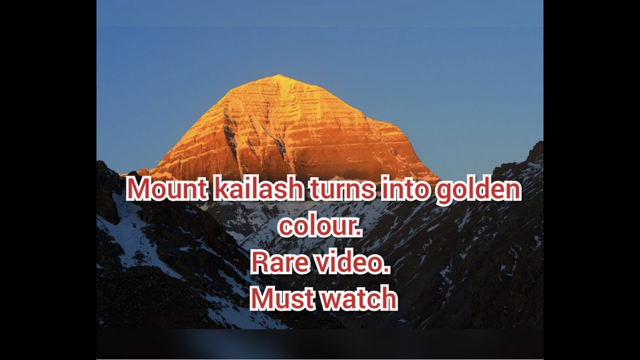 Mount kailash turned into gold completely.rare scene - YouTube
