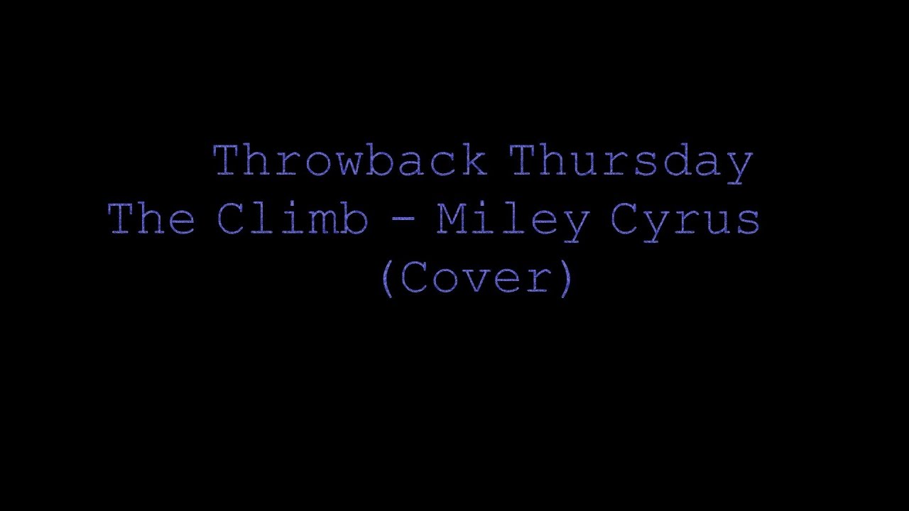 The Climb - Miley Cyrus - Cover by Gowreka - YouTube
