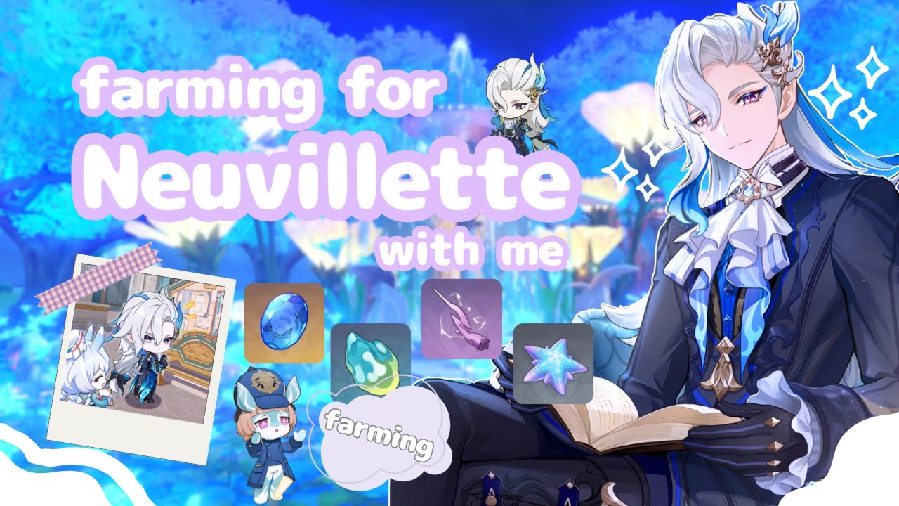 ୨୧ fixing my account•୨୧•° building & farming for Neuvillette ꒰ᐢ. .ᐢ ...