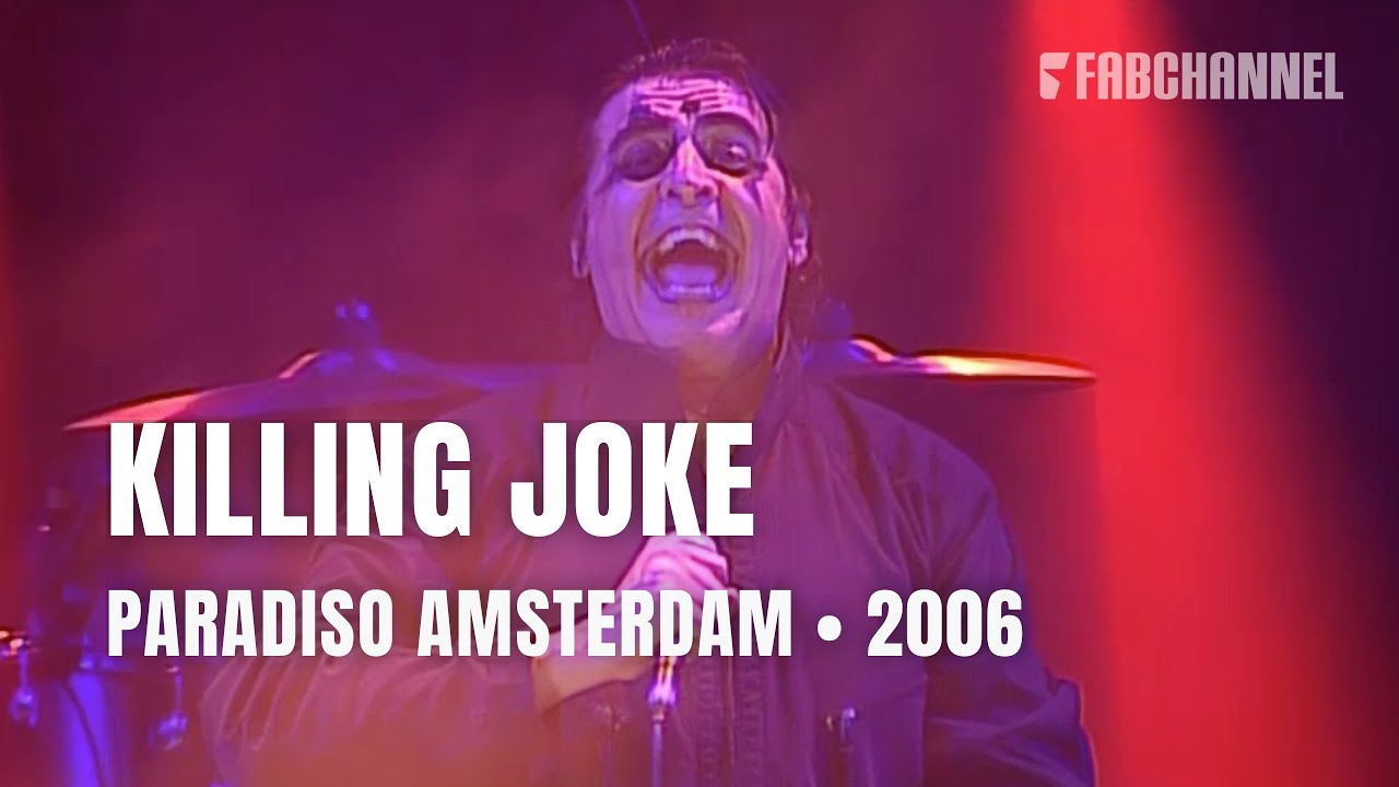Killing Joke - Full Concert | Live at Paradiso Amsterdam 2006 - YouTube
