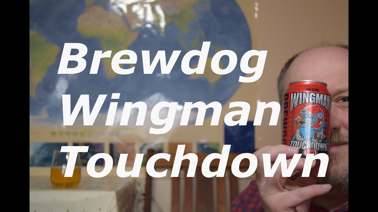 Brewdog Wingman Touchdown - YouTube