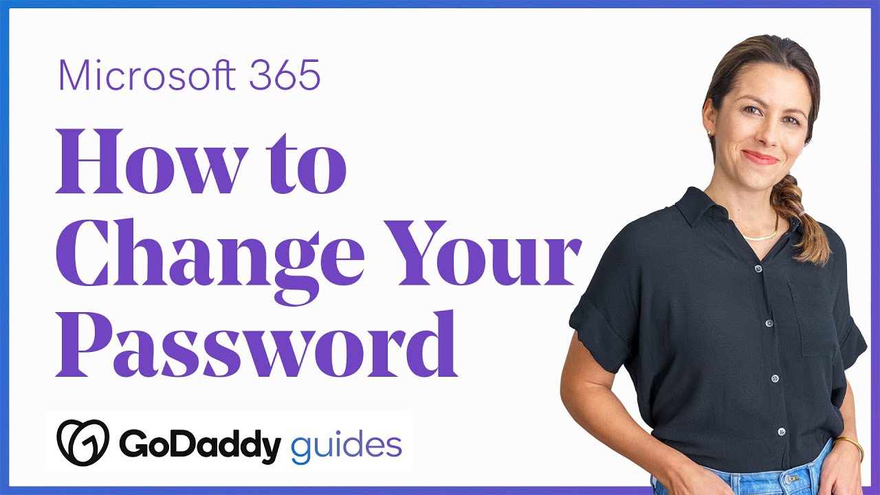 Step By Step Guide Resetting Microsoft 365 Passwords Godaddy Tutorial M365 Youtube