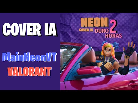 DURO 2 HORAS | Neon VALORANT COVER I.A