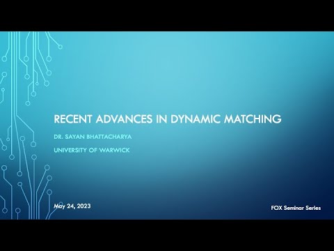 Recent Advances in Dynamic Matching - YouTube