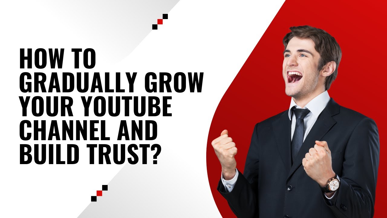 How to Gradually Grow Your YouTube Channel and Build Trust? 📈📹 # ...