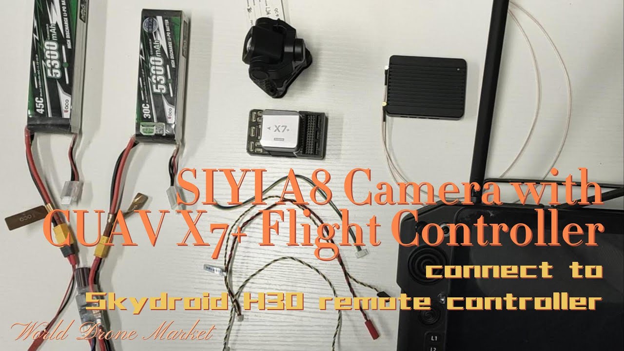 SIYI A8 Camera with CUAV X7+ Flight Controller connect to Skydroid H30 ...