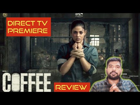 Coffee Movie Review in Tamil by The Fencer Show | Coffee Tamil Movie ...