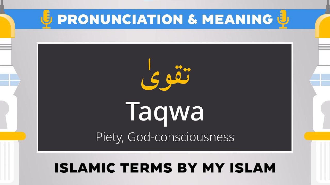 Taqwa Pronunciation and Meaning - Islamic Terms (تقویٰ) - YouTube