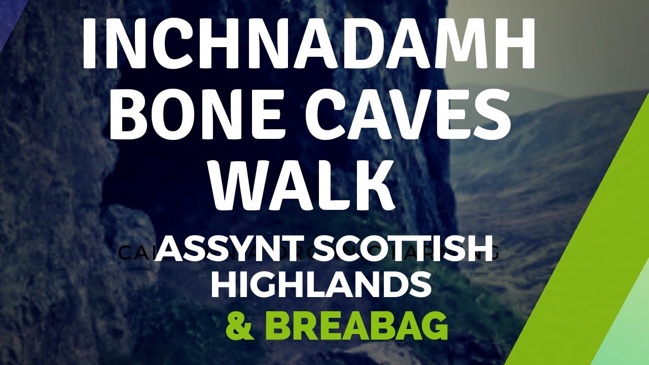 Inchnadamph Bone Caves, Breabag Mountain Scotland Assynt Walk - YouTube