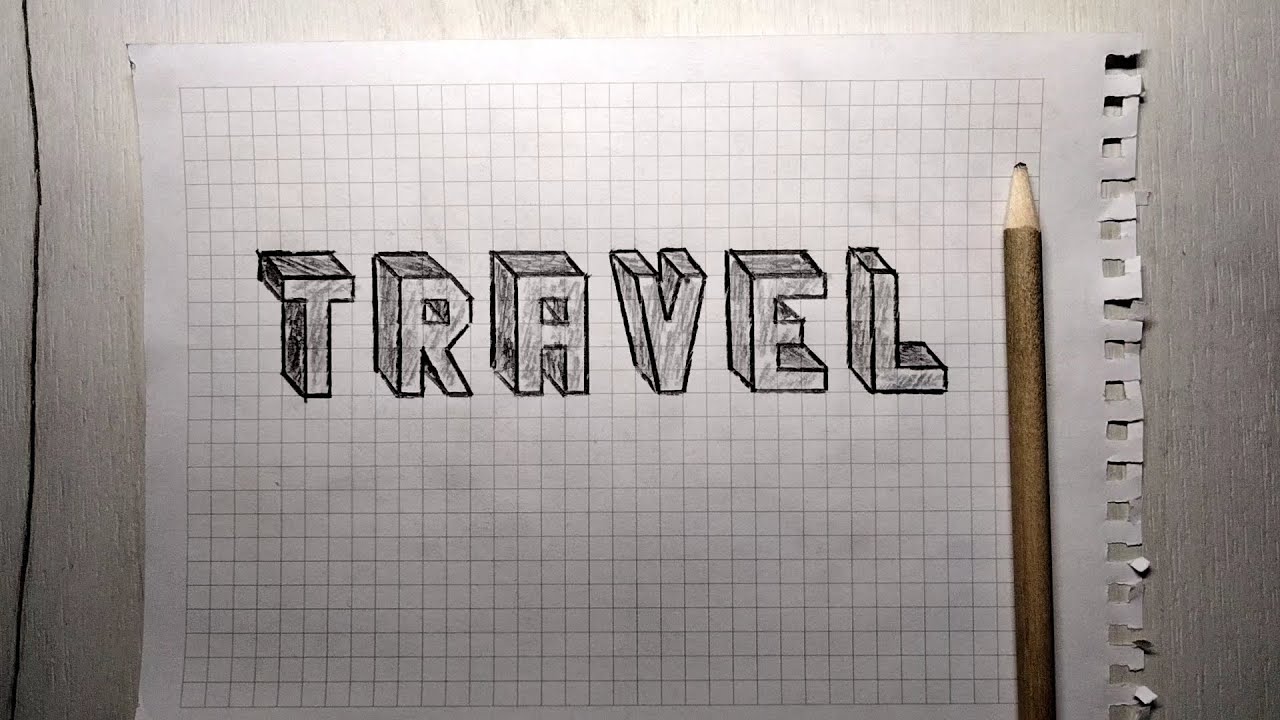3d Word. how to draw 3D Letters T, R, A, V, E, L. 3d drawings pencil ...