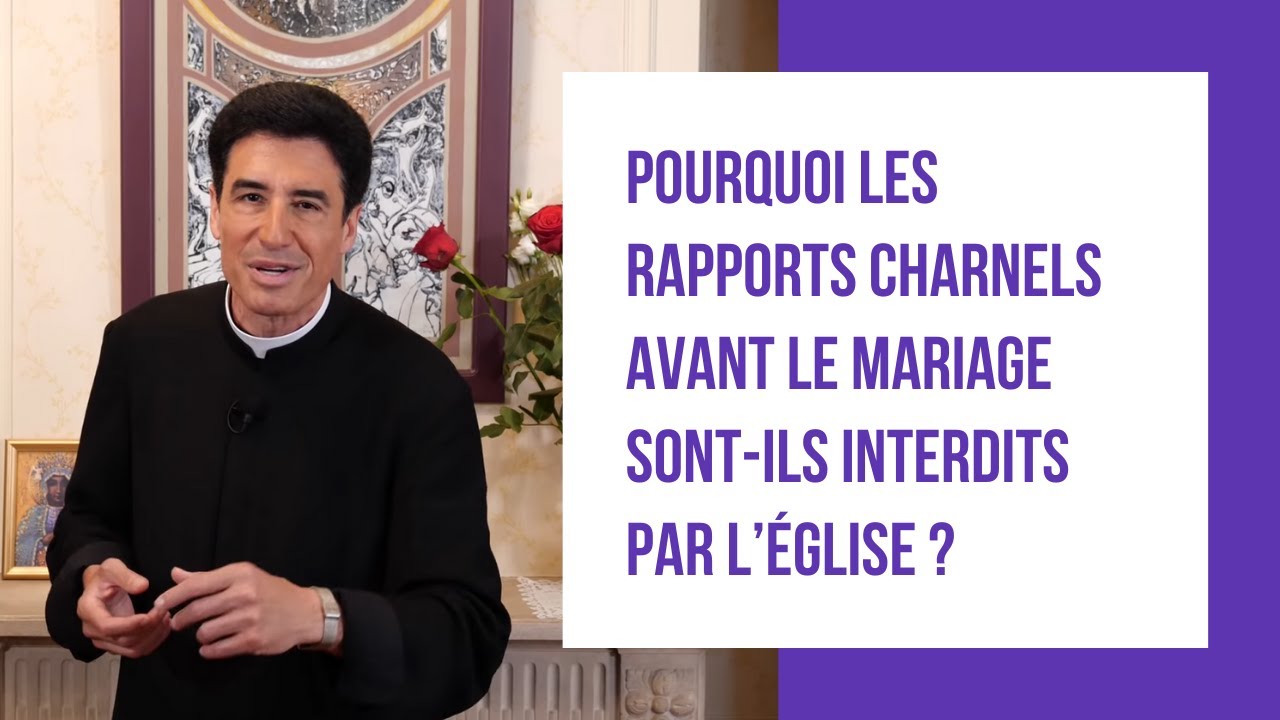 DMPV #20 - Pourquoi les rapports charnels avant le mariage sont-ils ...