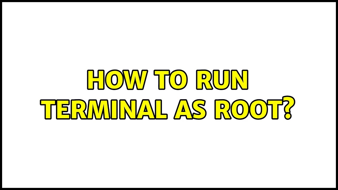 Ubuntu How To Run Terminal As Root YouTube ubuntu-how-to-run-terminal-as-root-youtube