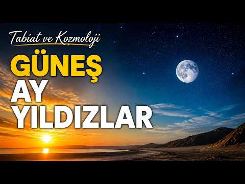 Allah Güneşe Niçin Yemin Eder? | Güneş, Ay ve Yıldızlar · Şems 1