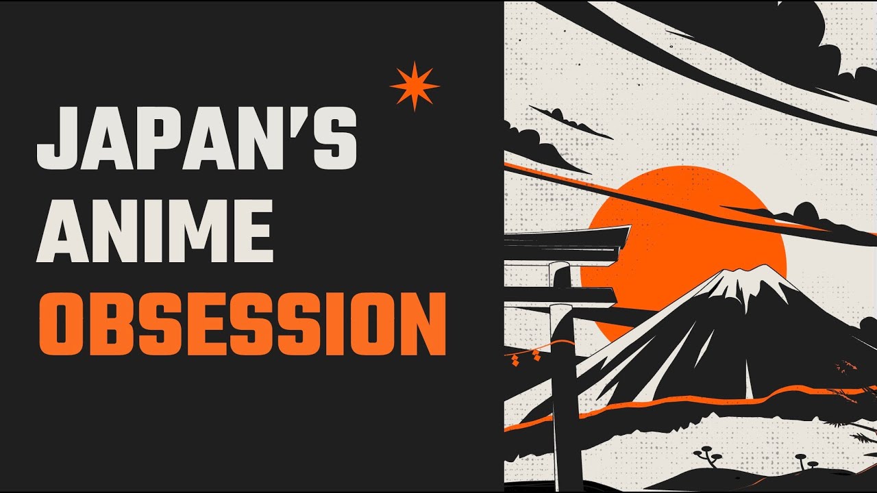 Japan's Anime Obsession - YouTube