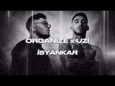 Mustafa Sandal ft. ORGANİZE & UZİ - İSYANKAR