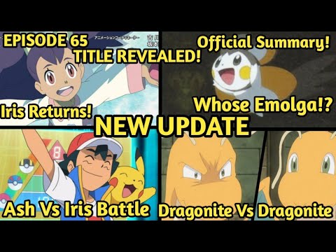 POKEMON JOURNEYS|NEW UPDATE|IRIS RETURNS|EPISODE 65|ASH VS IRIS| - YouTube