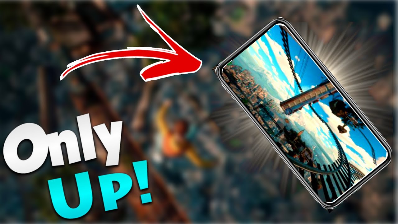 Play Only Up ! Mobile Gameplay - YouTube