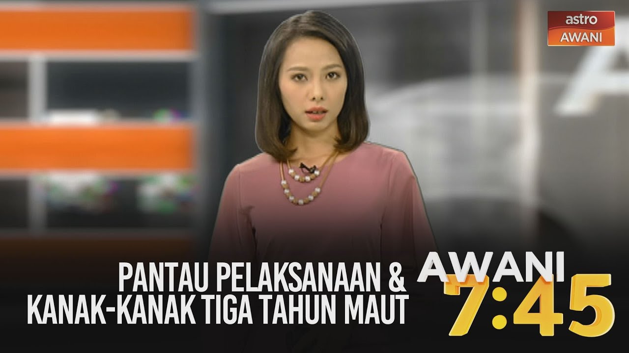 AWANI 7:45 [04/06/2020]: Kanak-kanak tiga tahun maut & perokok sekunder ...