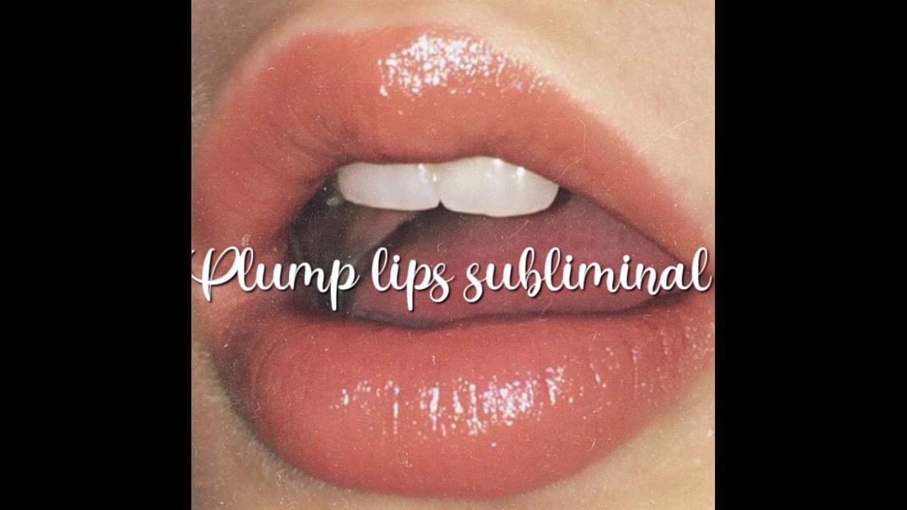 Plump lips Subliminal - YouTube