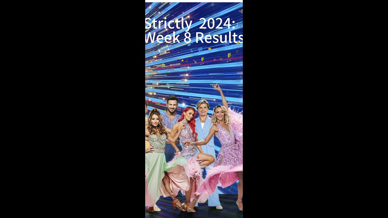 Strictly 2024: Week 8 Results - YouTube