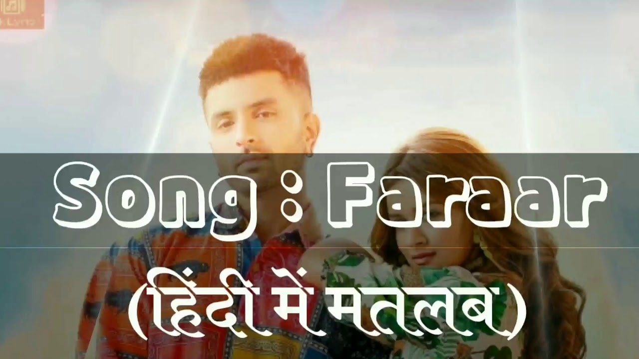 Faraar Song Lyrics Meaning in Hindi | Akull Ft. Avneet Kaur | Latest ...