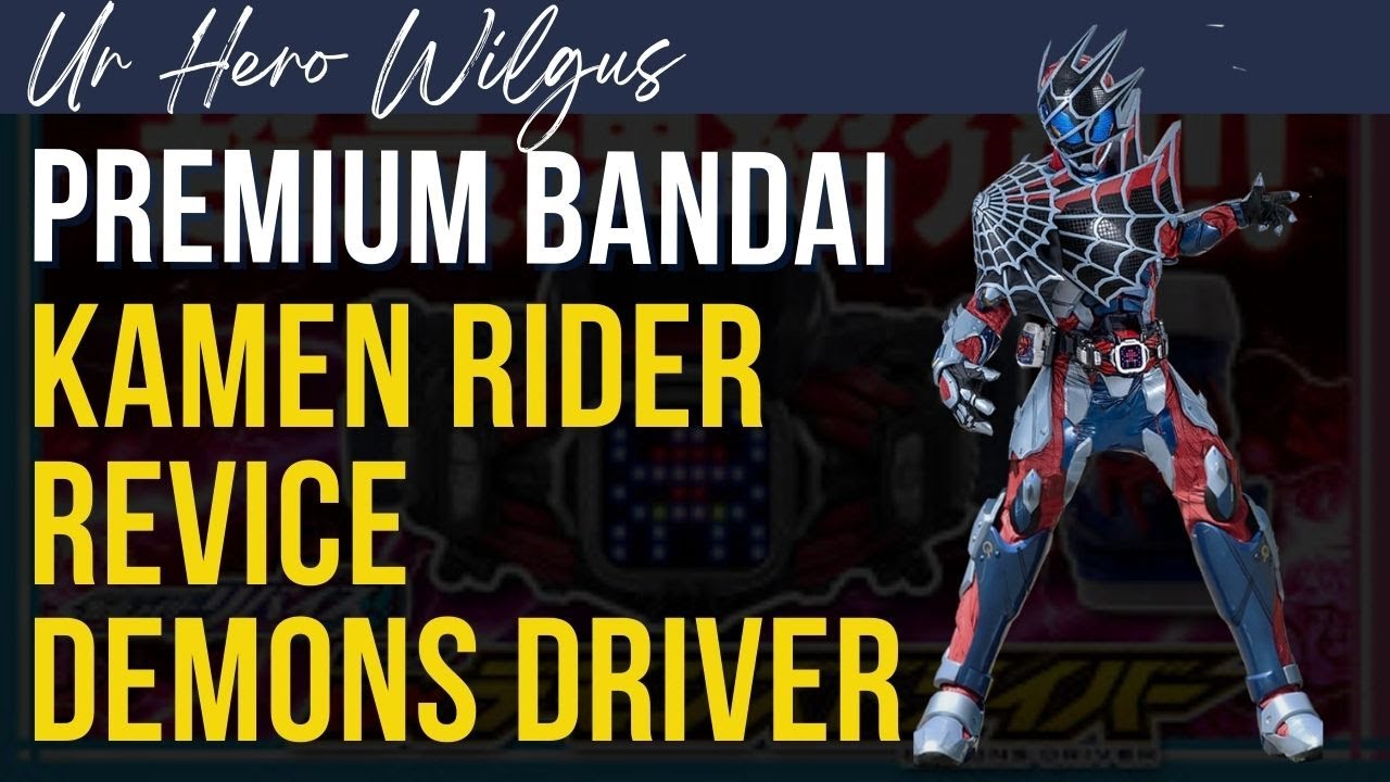 Kamen Rider Revice DX Demons Driver Review 変身ベルトデモンズドライバー Premium ...