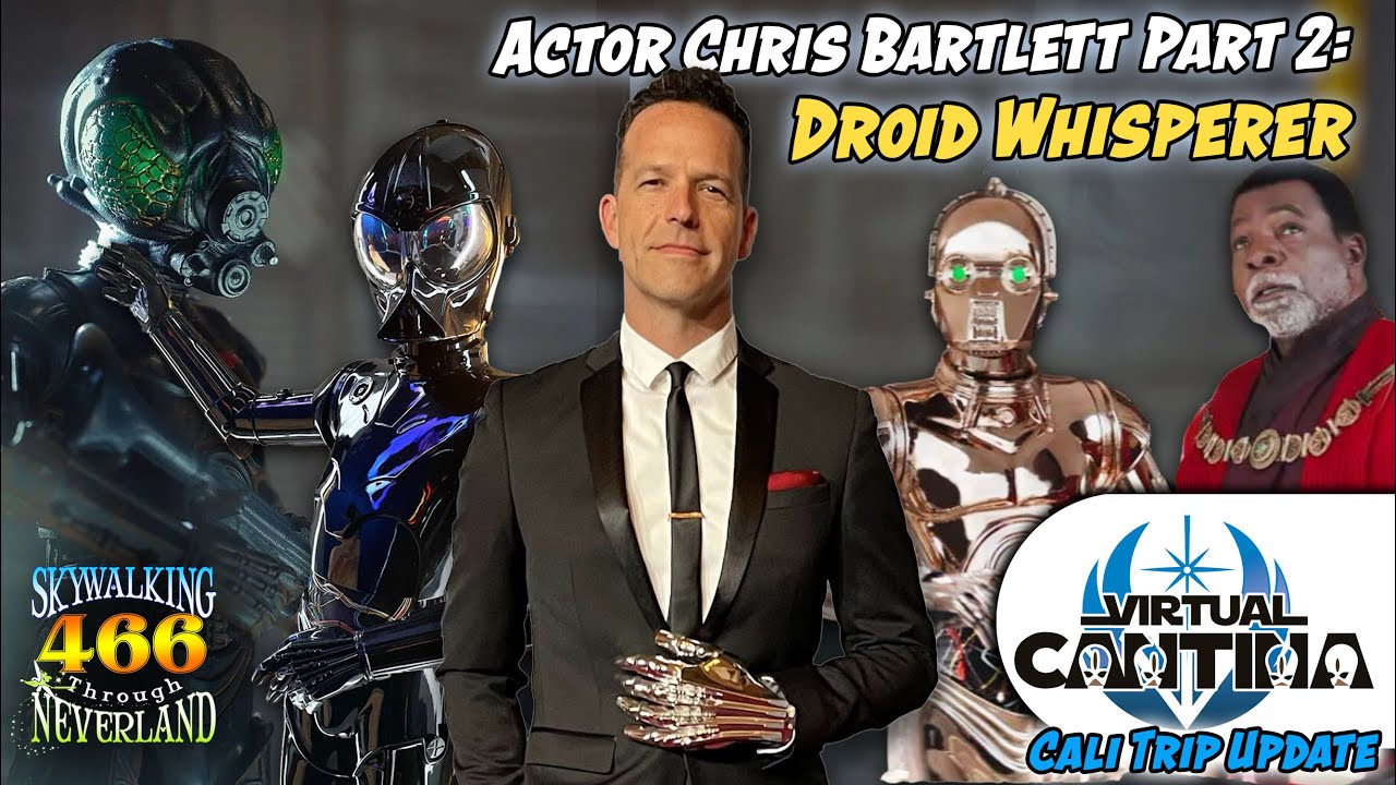 Actor Chris Bartlett Interview, Part 2: DROID WHISPERER (Skywalking ...
