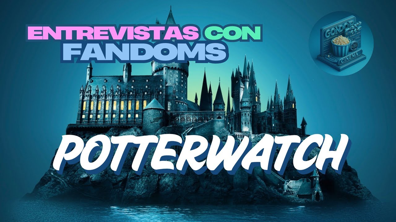 Entrevistas con fandoms: Potterheads, capítulo 2 #Potterwatch - YouTube