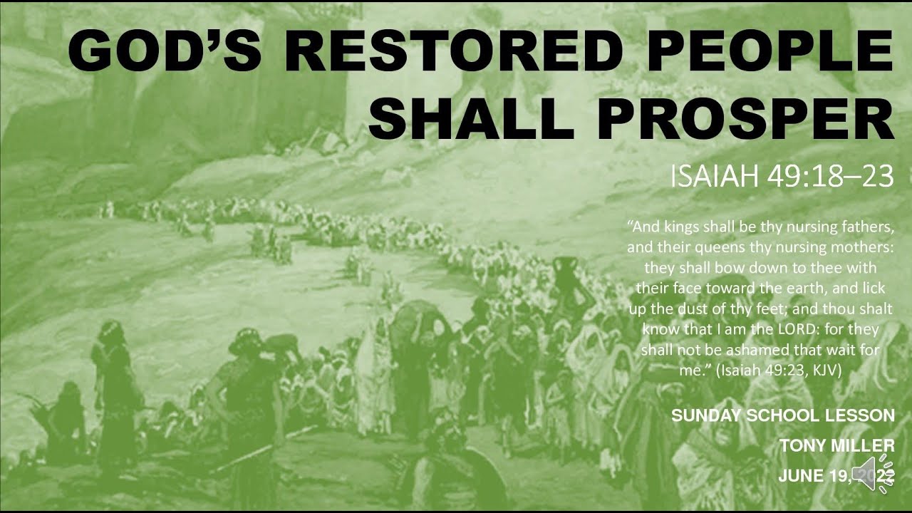 SUNDAY SCHOOL LESSON, JUNE 19, 2022, God’s Restored People Shall ...