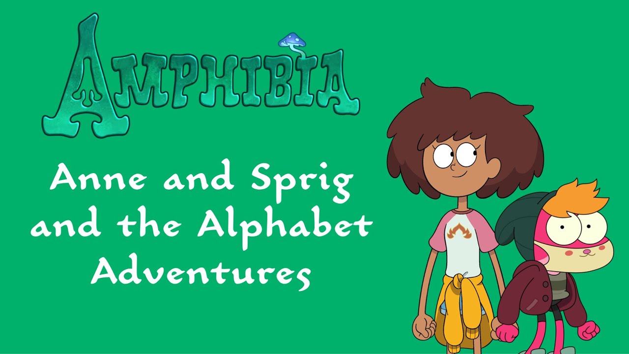 Amphibia: Anne and Sprig and the Alphabet Adventures (FULL) - YouTube