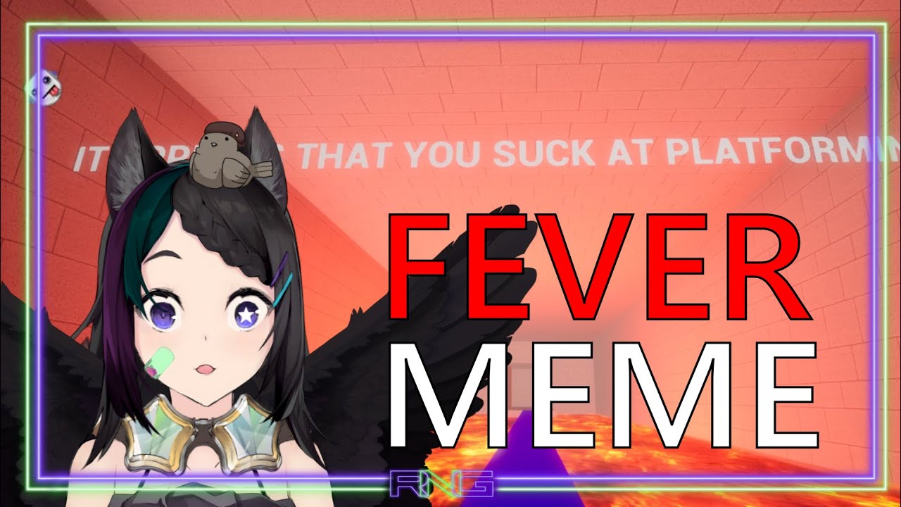 Full playthrough : Fever Meme - YouTube