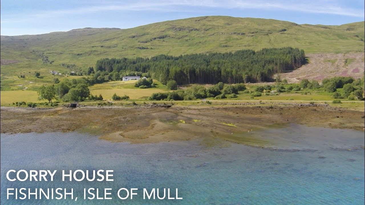 Corry House, Fishnish, Isle of Mull - YouTube