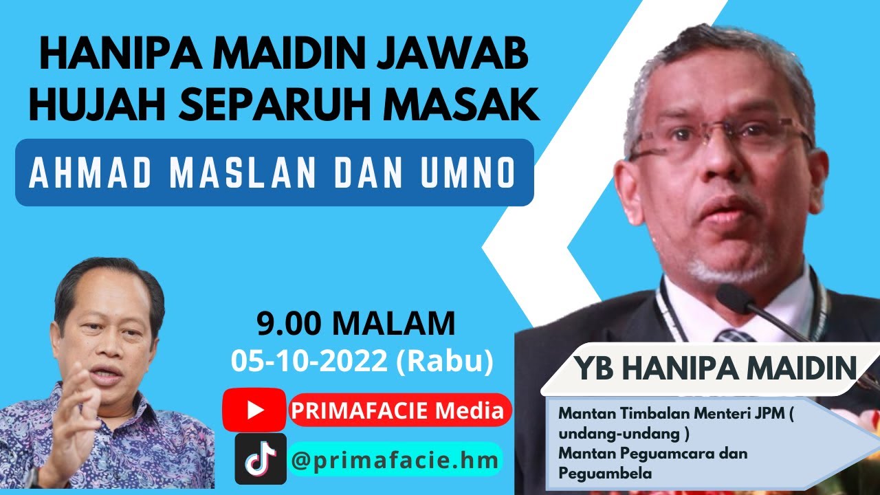 HANIPA MAIDIN JAWAB HUJAH SEPARUH MASAK AHMAD MASLAN DAN UMNO - YouTube