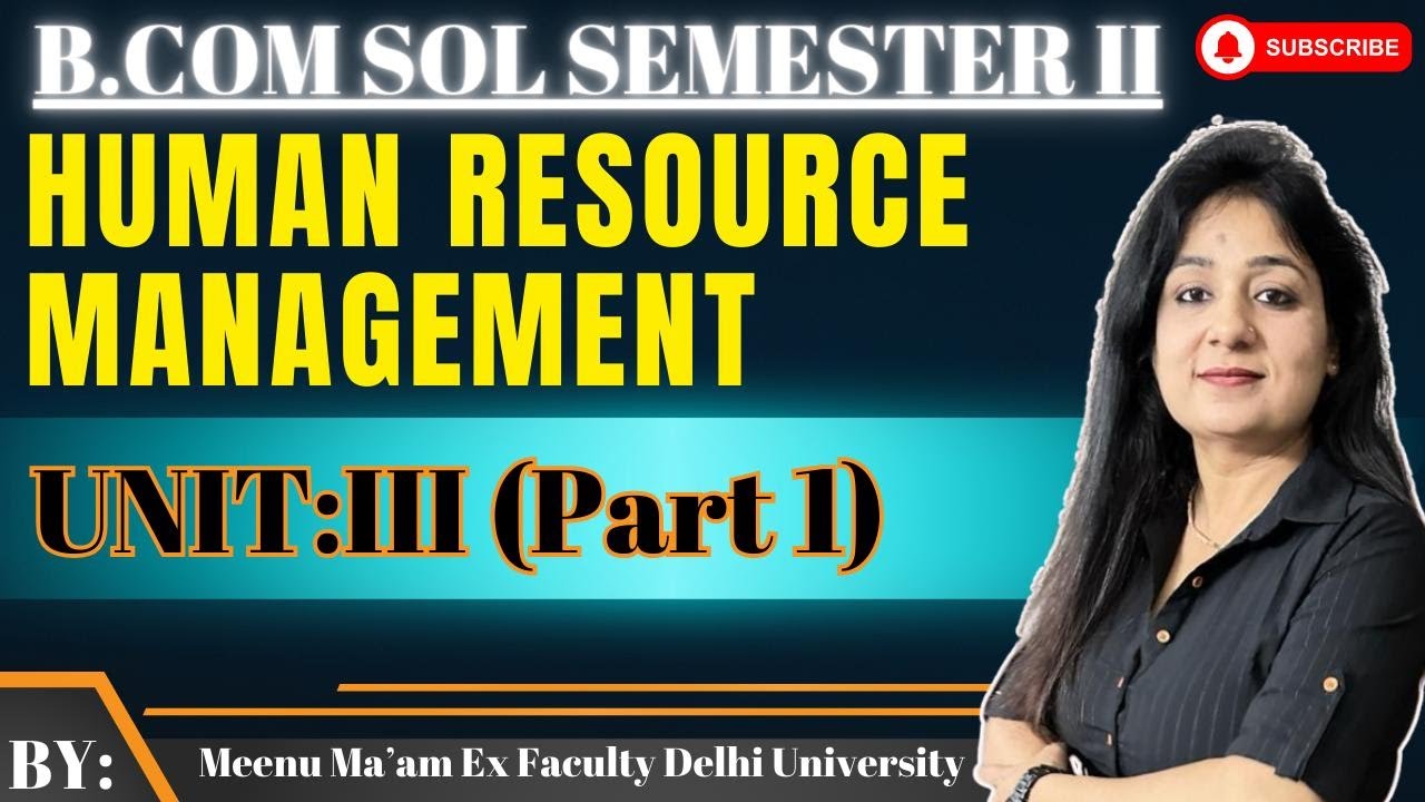 Unit III : Training & Development | Human Resource management | Sem 2 | B com | DU | By Meenu ...