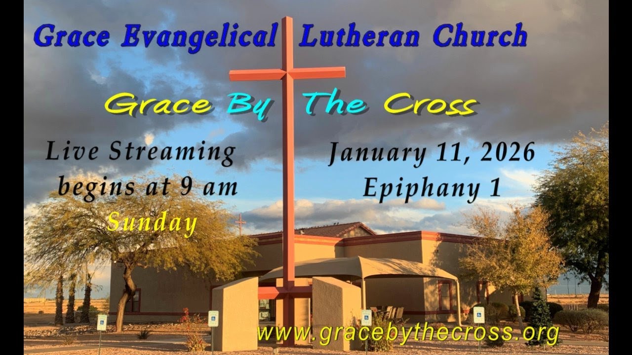 1st Sunday after Epiphany - Grace Lutheran Church ~ January 11, 2026, 9 ...