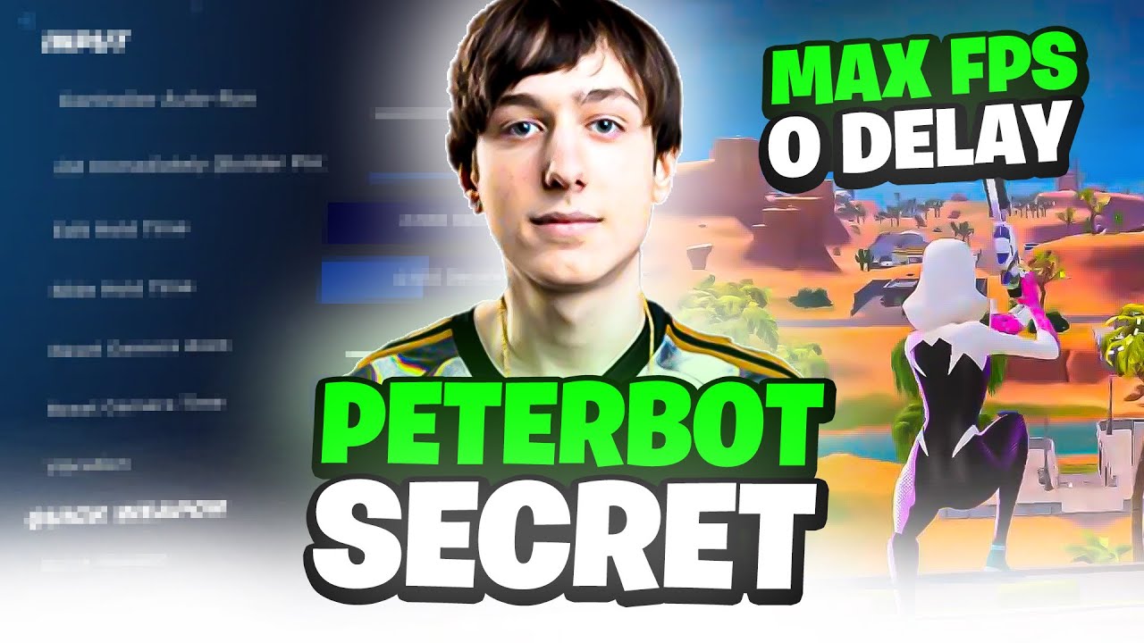 🔧 Peterbot Secret Settings for MAX FPS & ZERO Delay in Fortnite Chapter ...